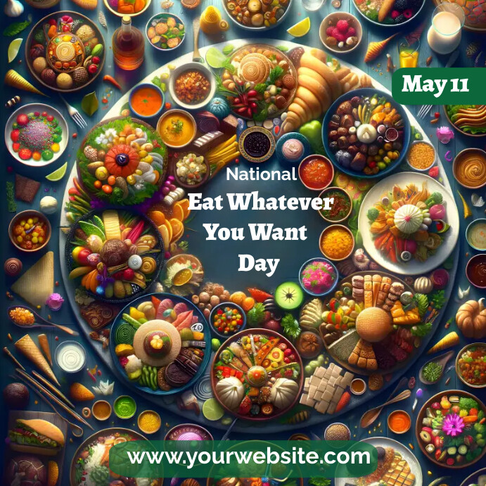 Plantilla de National Eat Whatever You Want Day Instagram | PosterMyWall