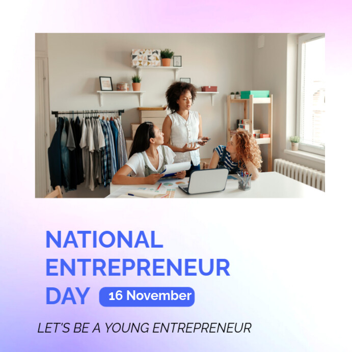 National Entrepreneur Day Template | PosterMyWall