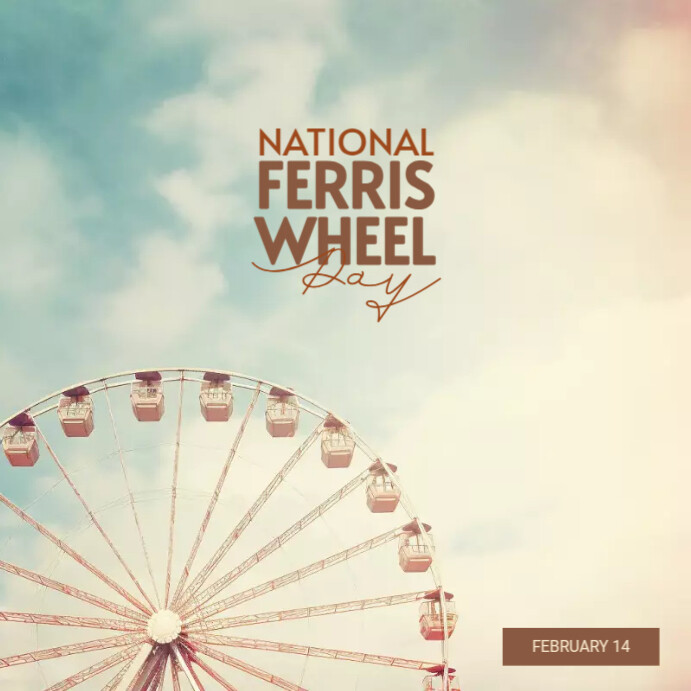 National Ferris Wheel Day Template | PosterMyWall