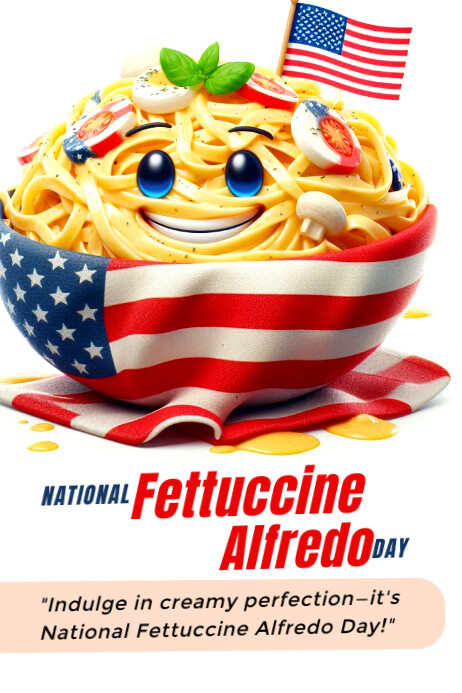 National fettuccine Alfredo day Template | PosterMyWall