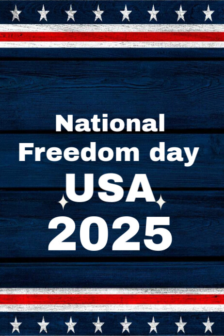 National freedom day template 2025 | PosterMyWall