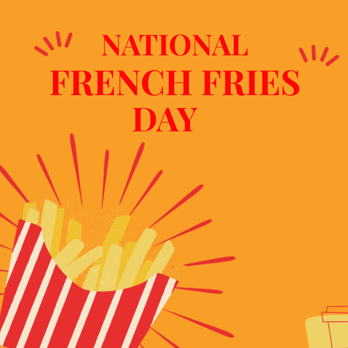 Copy of National French Fries Day Instagram Post | PosterMyWall