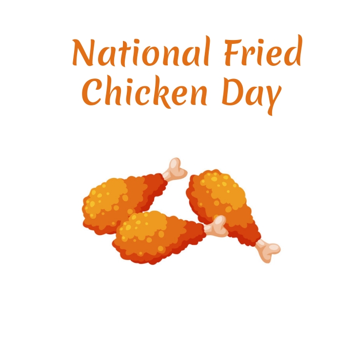 Copy of national fried chicken day | PosterMyWall