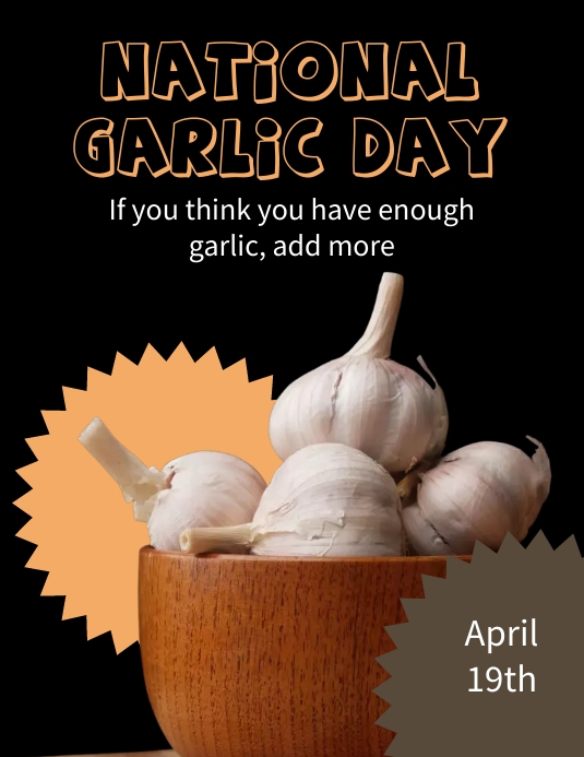 Copy of National Garlic Day Flyer | PosterMyWall