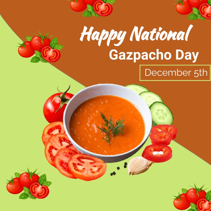 national gazpacho day Template | PosterMyWall