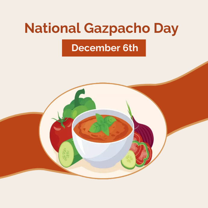Plantilla de national gazpacho day | PosterMyWall