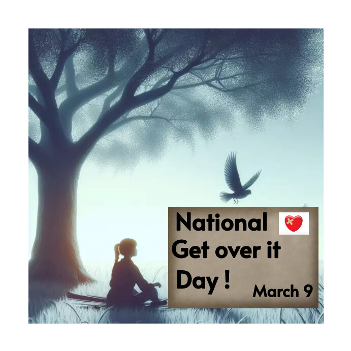 Copy of National get over it day | PosterMyWall