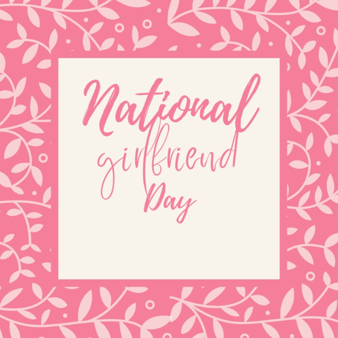 Copy of National girlfriend day background | PosterMyWall