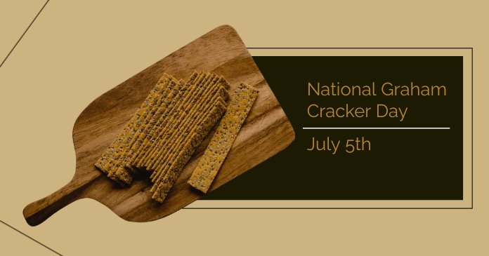 National Graham Cracker Day Template | PosterMyWall
