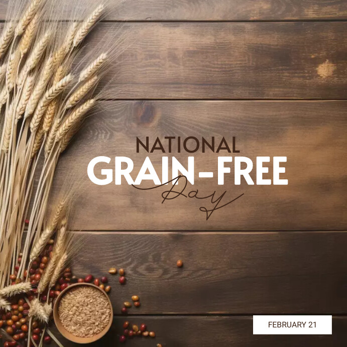Copy of National Grain-Free Day instagram template | PosterMyWall