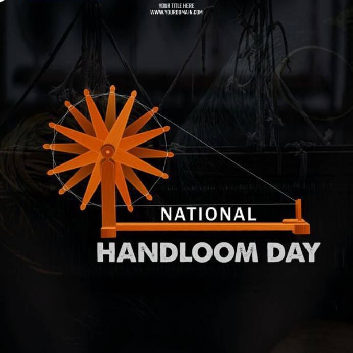 National Handloom Day Template | PosterMyWall
