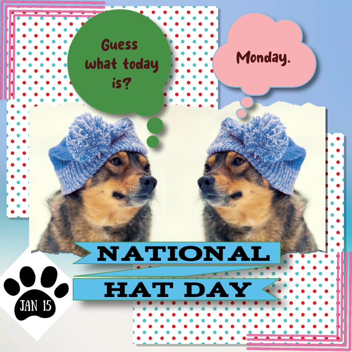 National Hat Day Dogs IG Template | PosterMyWall