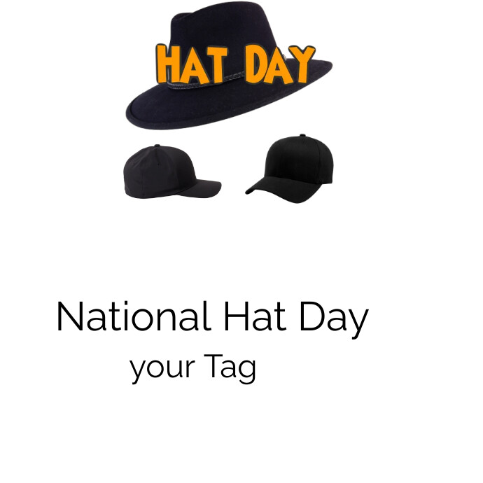 National Hat Day template. | PosterMyWall
