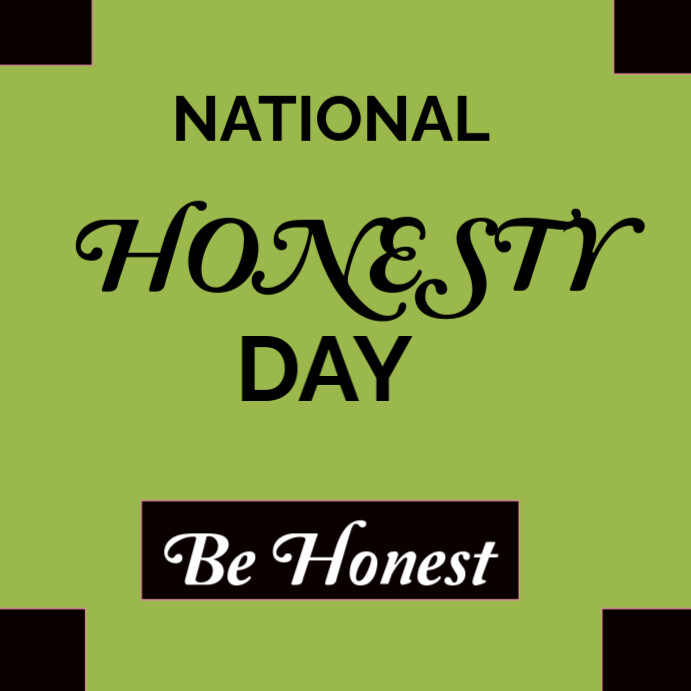 Copy of National honesty day | PosterMyWall