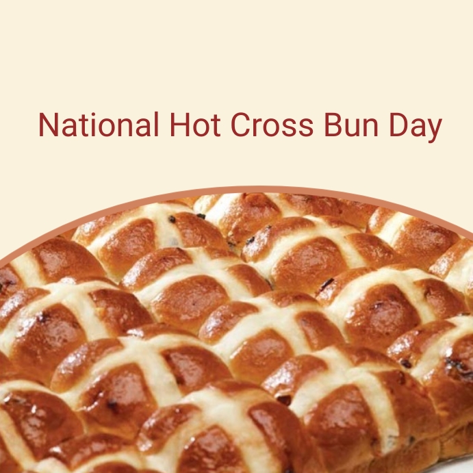 national hot cross bun day Template | PosterMyWall