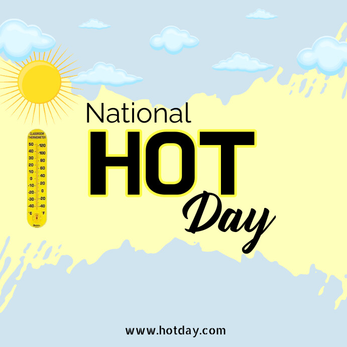 Copy of national hot day | PosterMyWall