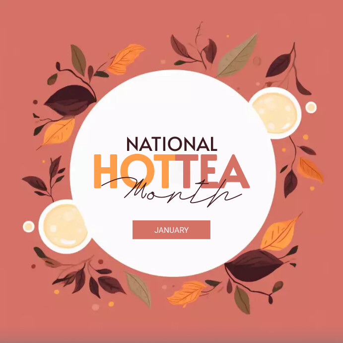 National Hot Tea Month Post template | PosterMyWall
