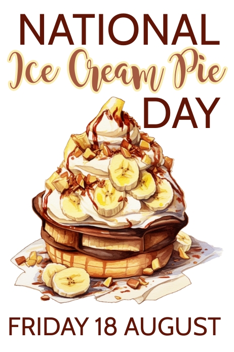 National Ice Cream Pie Day Poster Template | PosterMyWall