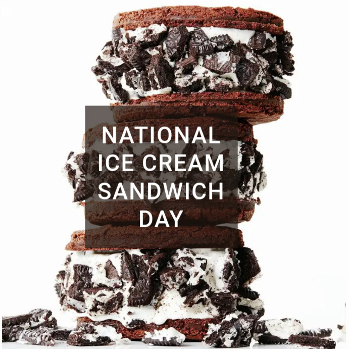 NATIONAL ICE CREAM SANDWICH DAY Template | PosterMyWall