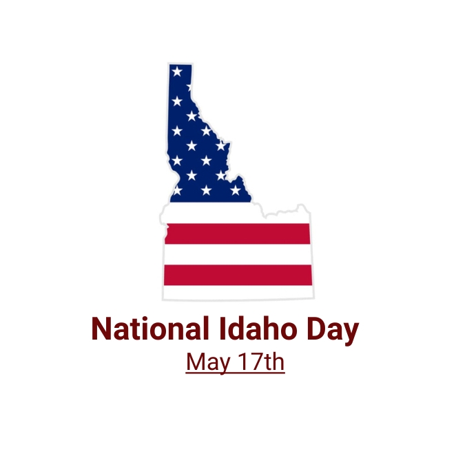 Copy of national idaho day | PosterMyWall