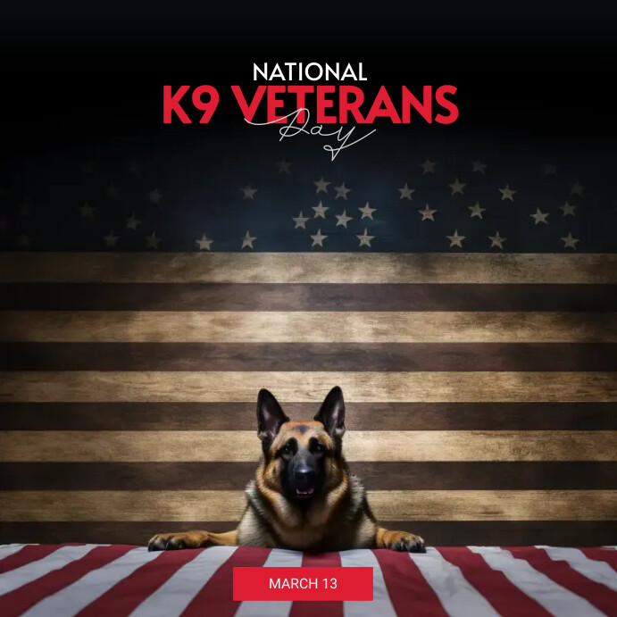 National k9 veterans Day template | PosterMyWall