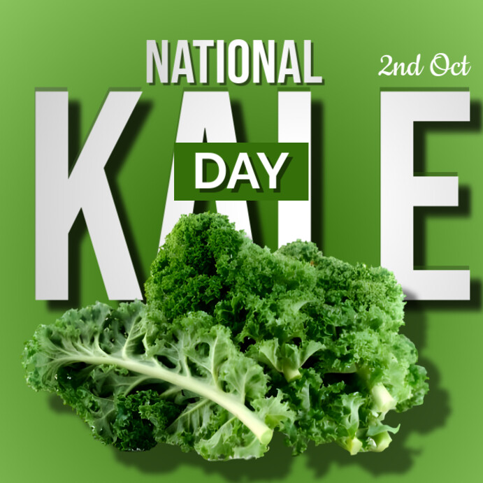 Copy of National kale day | PosterMyWall