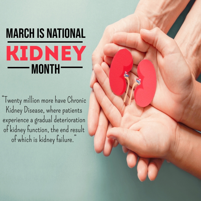 national kidney month, kidney awareness month Template | PosterMyWall