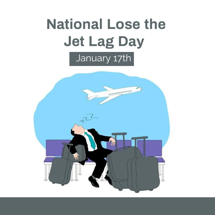 Plantilla de national lose the jet lag day | PosterMyWall