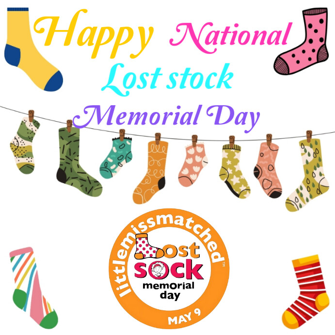 Copy of National Lost Sock Memorial Day | PosterMyWall