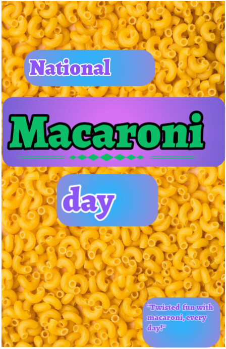 Plantilla de National macaroni day | PosterMyWall