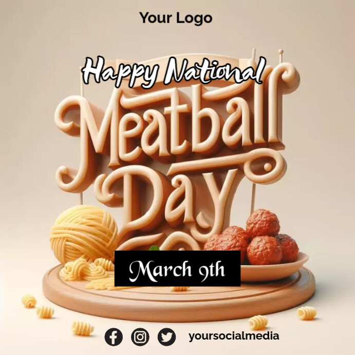 National Meatball Day Template | PosterMyWall