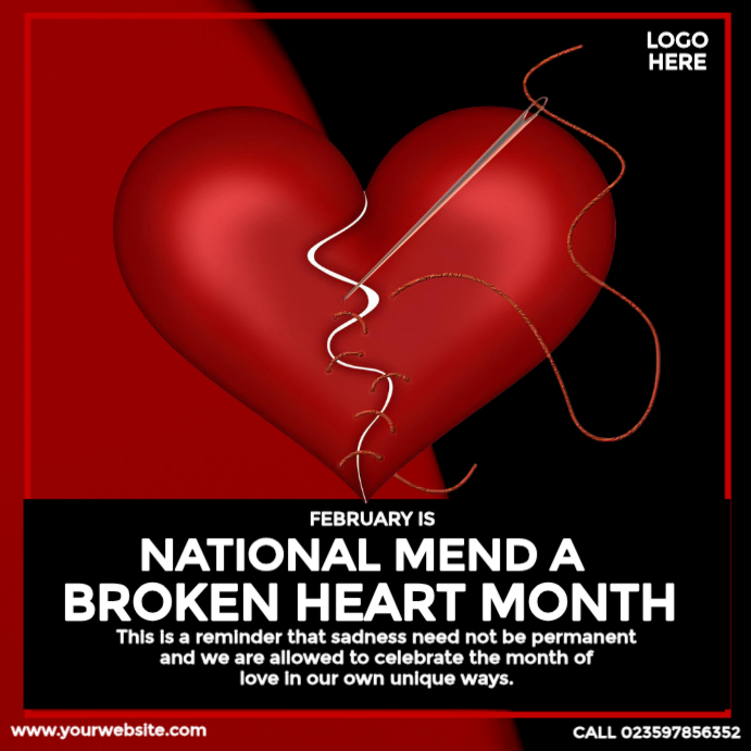 National Mend a Broken Heart Month Ad Template | PosterMyWall