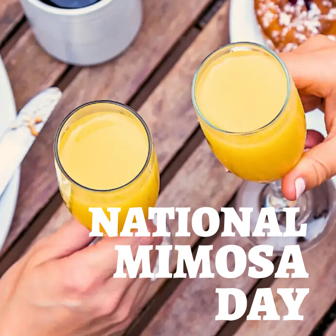 Copy of NATIONAL MIMOSA DAY | PosterMyWall