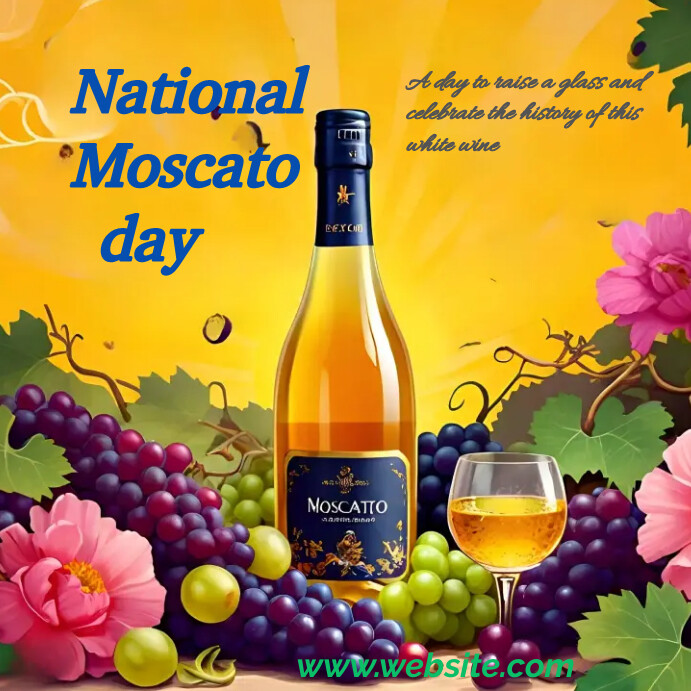 National Moscato day template | PosterMyWall