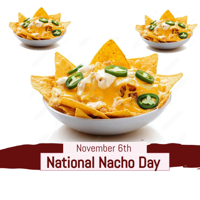 Copy of national nacho day | PosterMyWall