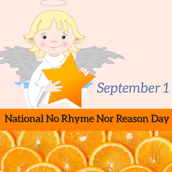 national no rhyme nor reason day Template | PosterMyWall