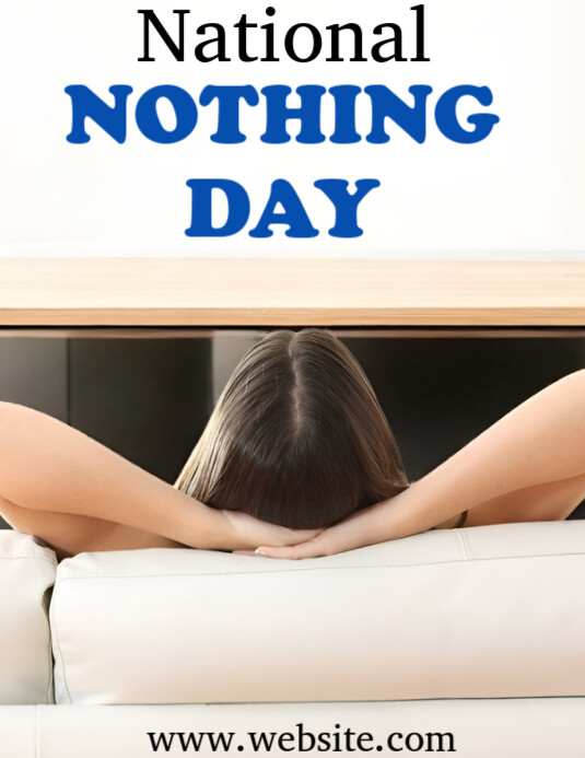 Copy of National nothing day | PosterMyWall