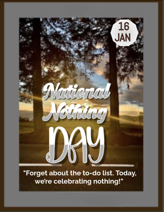 National Nothing day flyer Template | PosterMyWall