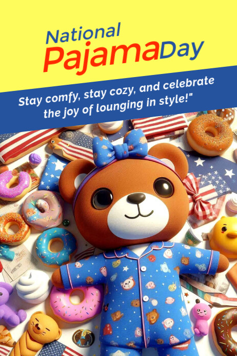 Kopie van National pajamas day | PosterMyWall