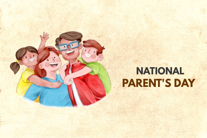 NATIONAL PARENT'S DAY Template | PosterMyWall
