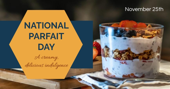 National Parfait Day Facebook Template | PosterMyWall