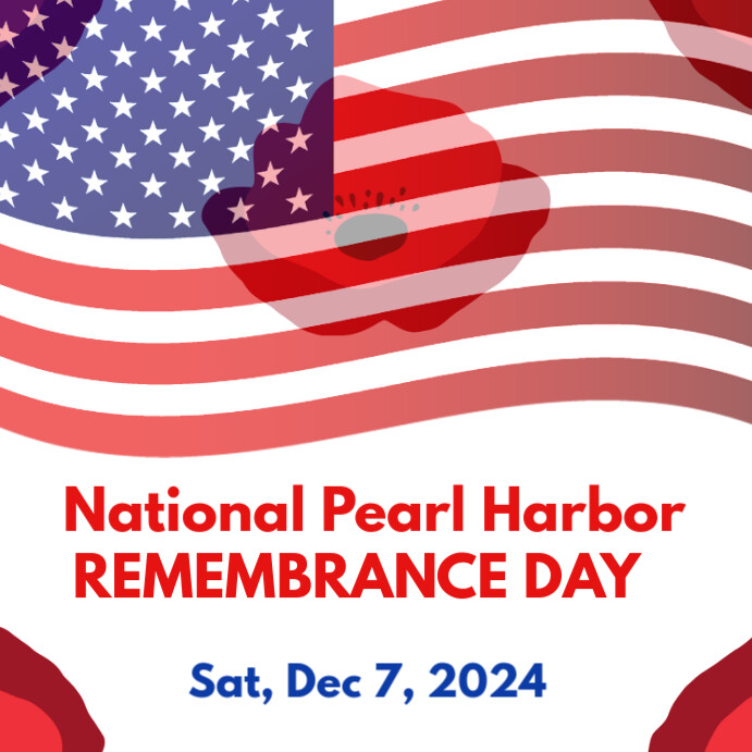Copy of National Pearl Harbor Remembrance Day 2024 | PosterMyWall