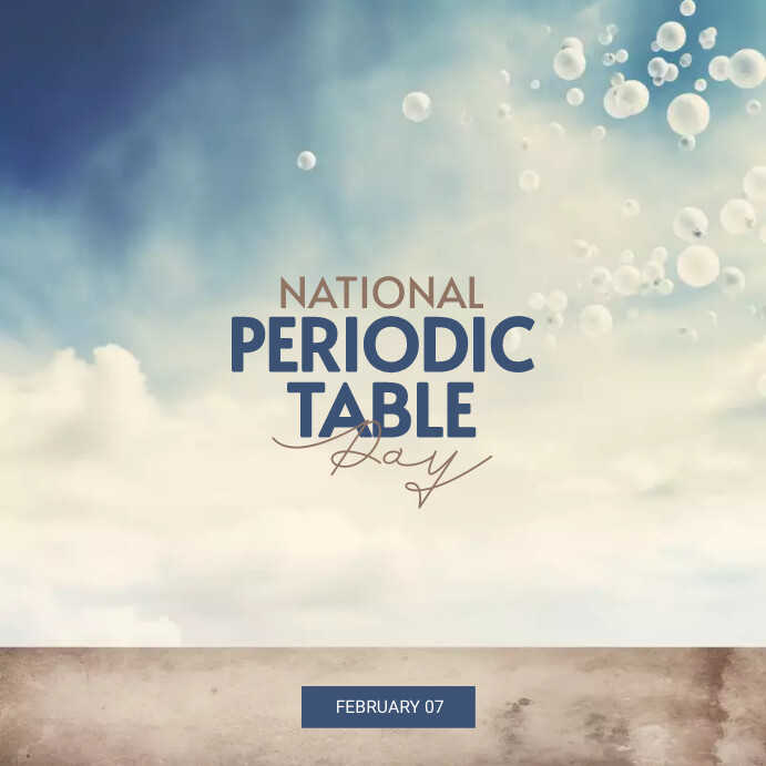 National Periodic Table day Template | PosterMyWall