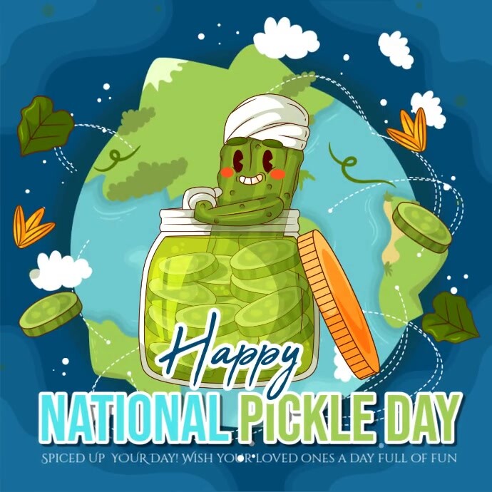 Copy of National Pickle Day | PosterMyWall