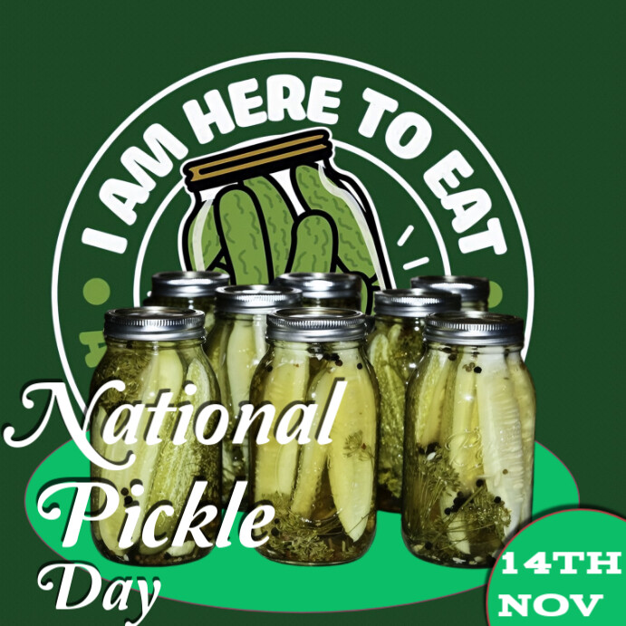 Plantilla de National pickle day | PosterMyWall