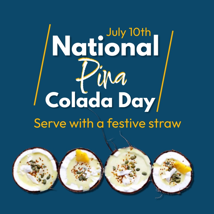 National Pina Colada Day Template | PosterMyWall