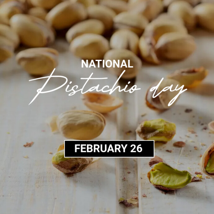 Copy of National Pistachio Day Instagram Post | PosterMyWall