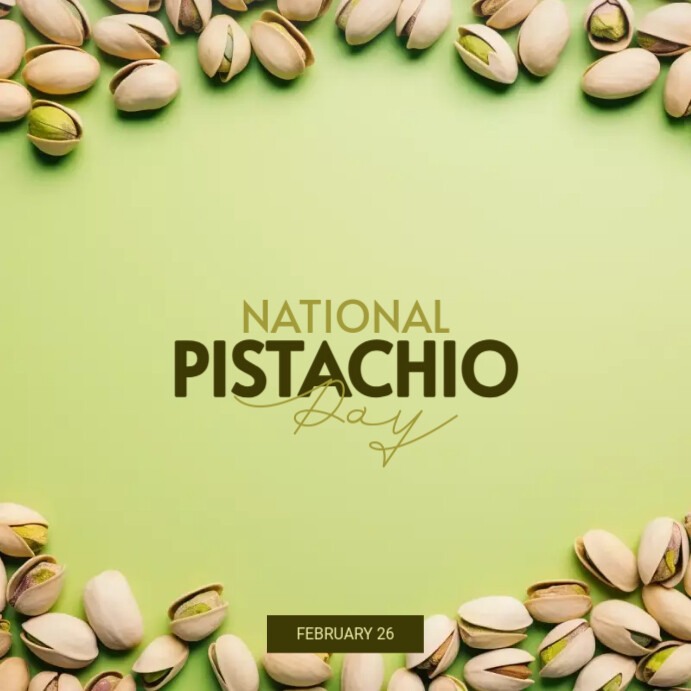 National Pistachio Day Instagram template | PosterMyWall