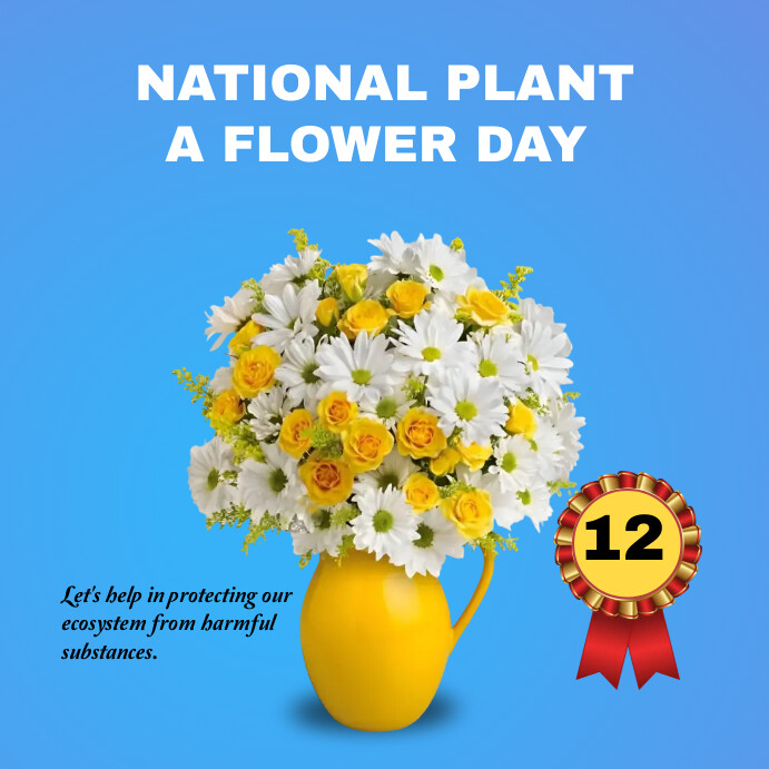 Copy Of National Plant A Flower Day PosterMyWall copy-of-national-plant-a-flower-day-postermywall