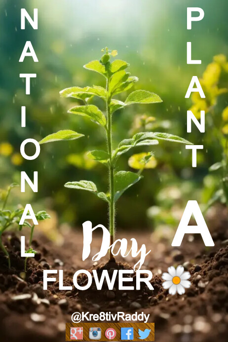National Plant a Flower Day Template | PosterMyWall